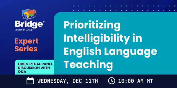 Prioritizing Intelligibility in English Language Teaching - Bridge ...